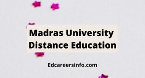 Madras University Distance Education Admission 2026-27 | Edcareersinfo
